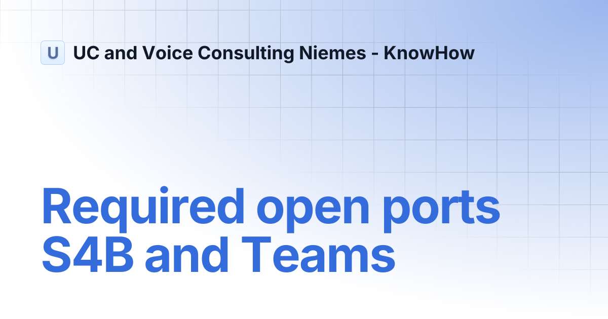 Required open ports S4B and Teams | UC and Voice Consulting Niemes ...